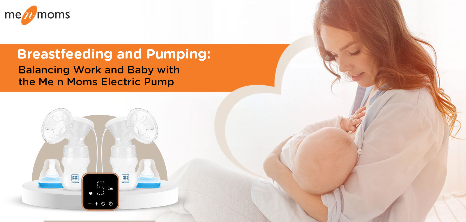 Breastfeeding & Pumping: Balance Work and Baby with Me n Moms Pump
